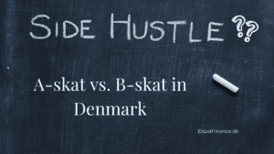 A-skat vs. B-skat: How to Side Hustle in Denmark Without the Tax ...